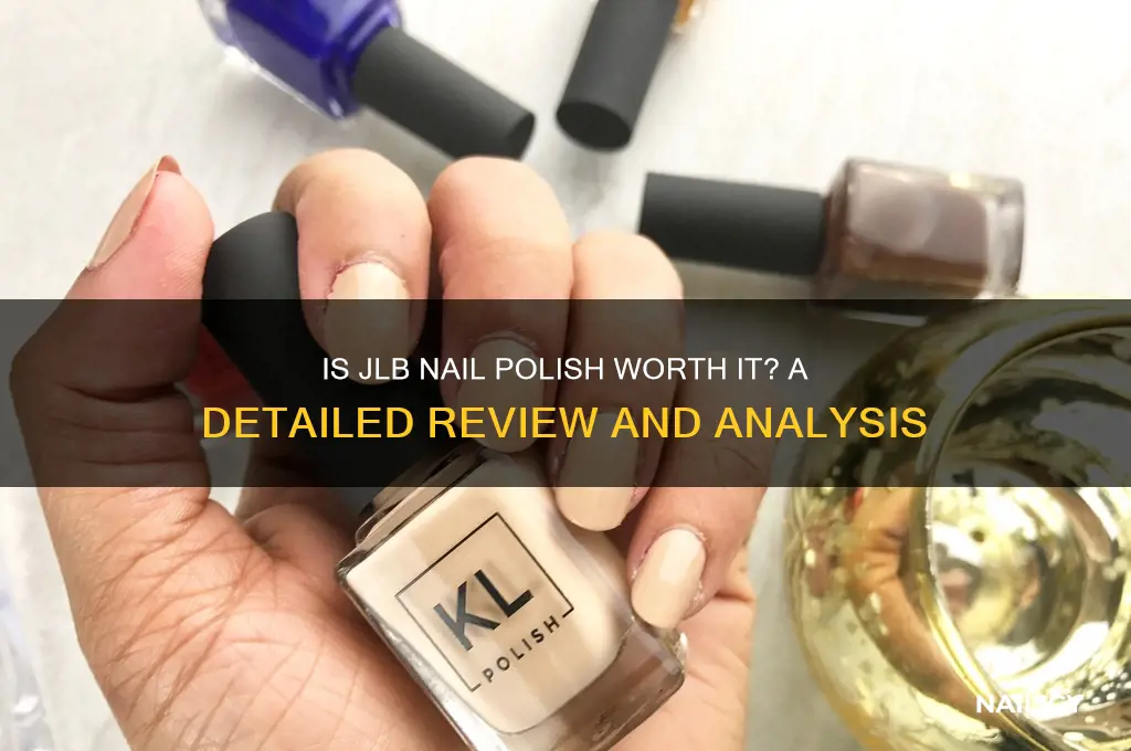 Is Jlb Nail Polish Worth It? A Detailed Review And Analysis | Nailicy