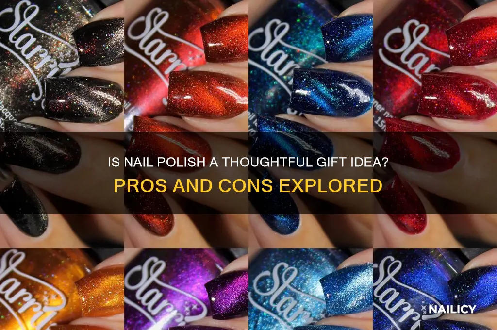 Is Nail Polish A Thoughtful Gift Idea? Pros And Cons Explored | Nailicy