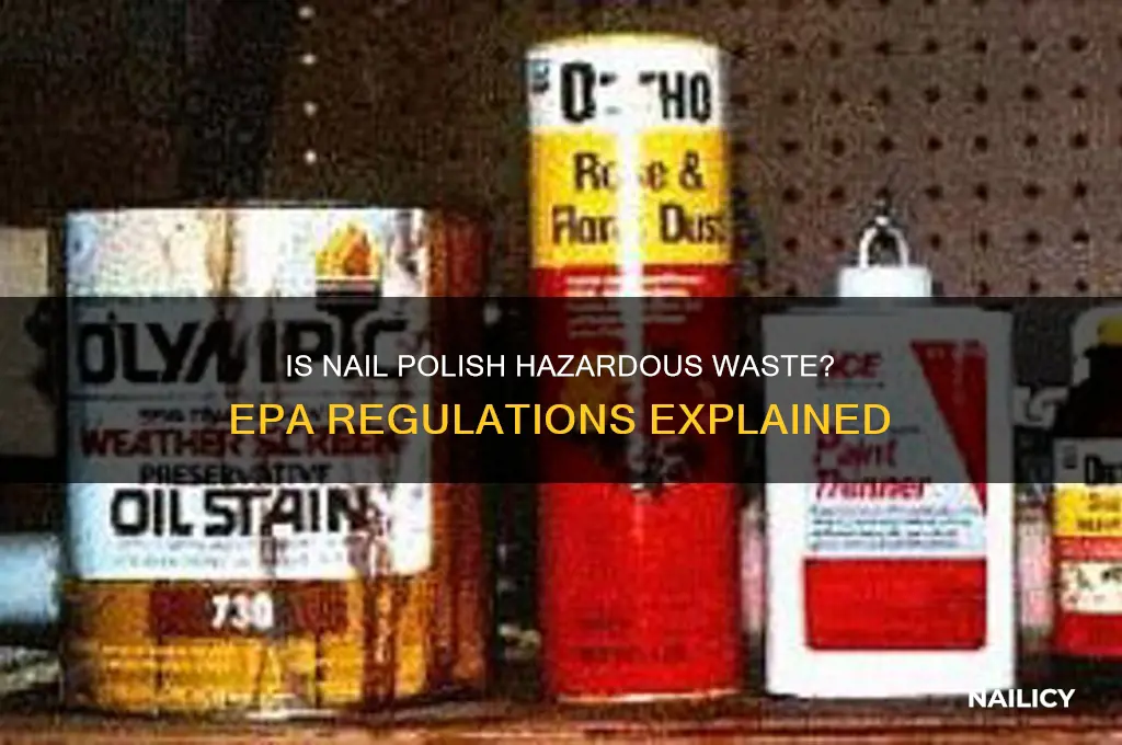 Is Nail Polish Hazardous Waste? Epa Regulations Explained | Nailicy