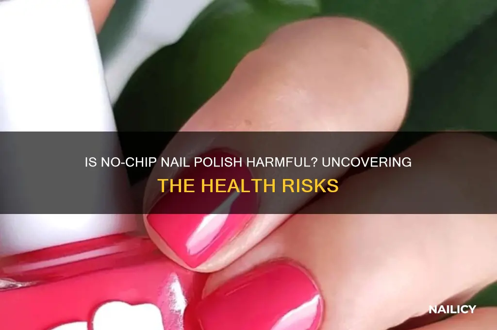 Is No-Chip Nail Polish Harmful? Uncovering The Health Risks | Nailicy