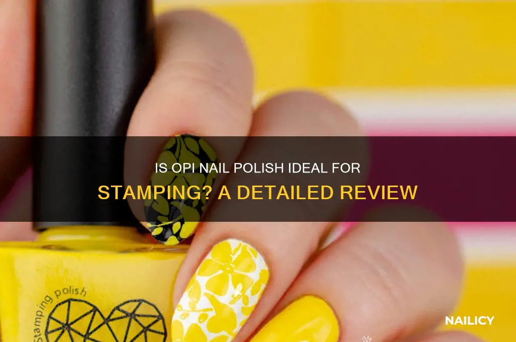 Is Opi Nail Polish Ideal For Stamping? A Detailed Review | Nailicy
