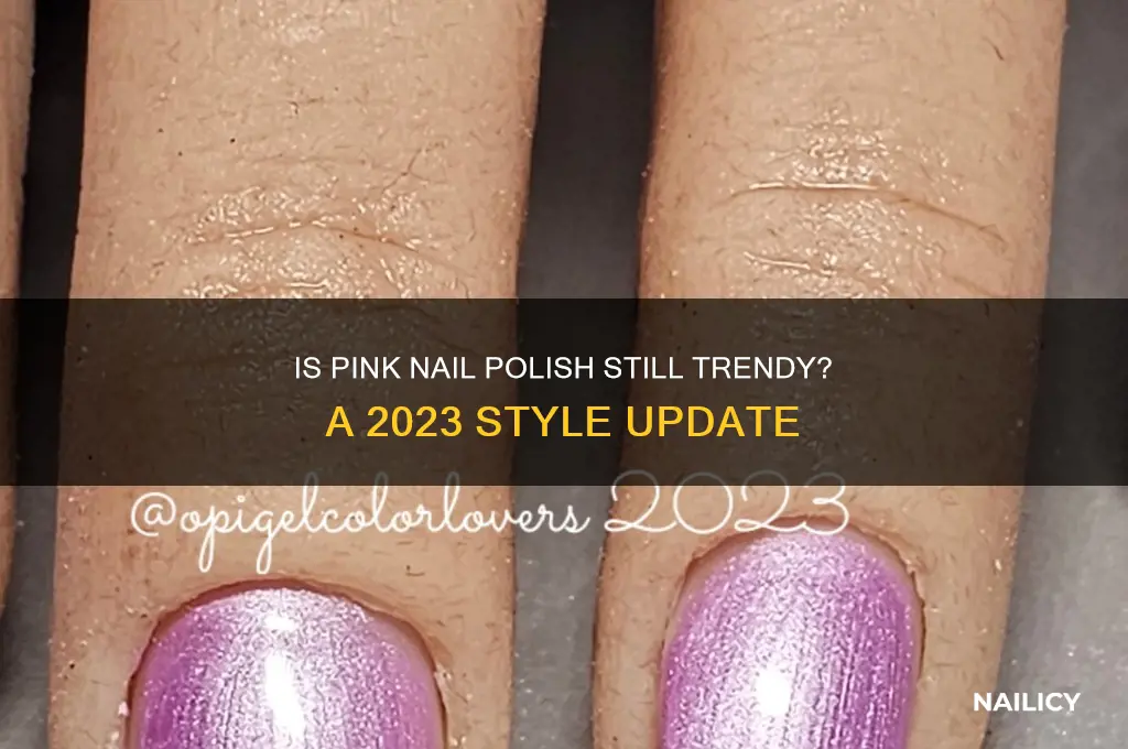 Is Pink Nail Polish Still Trendy? A 2023 Style Update | Nailicy
