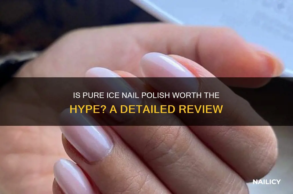 Is Pure Ice Nail Polish Worth The Hype? A Detailed Review | Nailicy