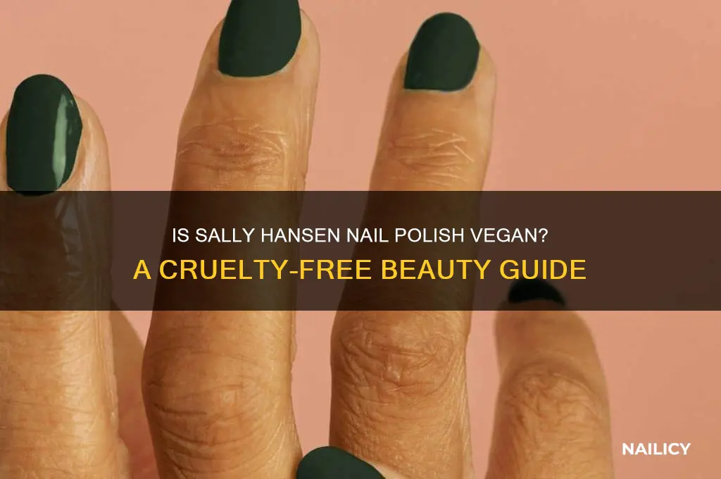 Is Sally Hansen Nail Polish Vegan? A Cruelty-Free Beauty Guide | Nailicy