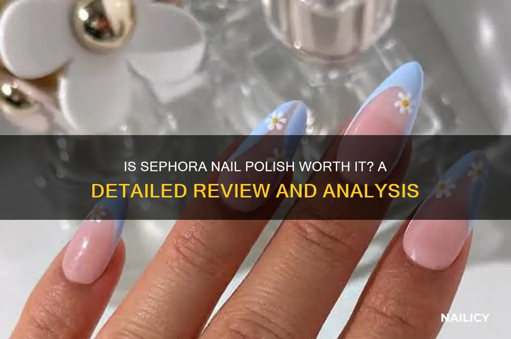 Is Sephora Nail Polish Worth It? A Detailed Review And Analysis | Nailicy