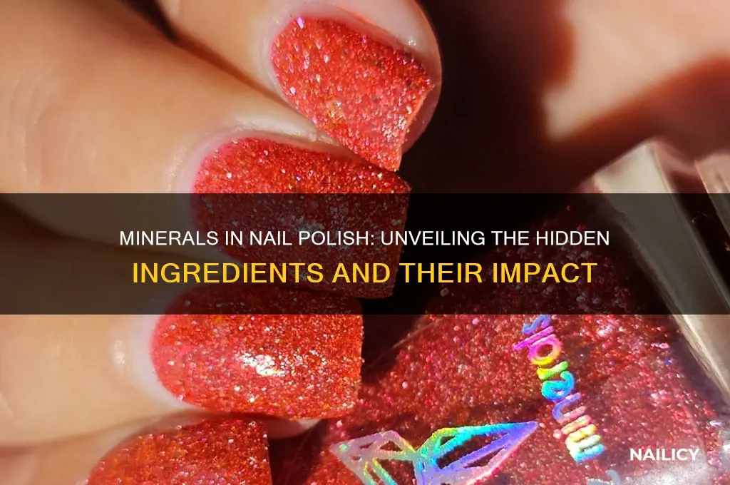 Minerals In Nail Polish: Unveiling The Hidden Ingredients And Their ...