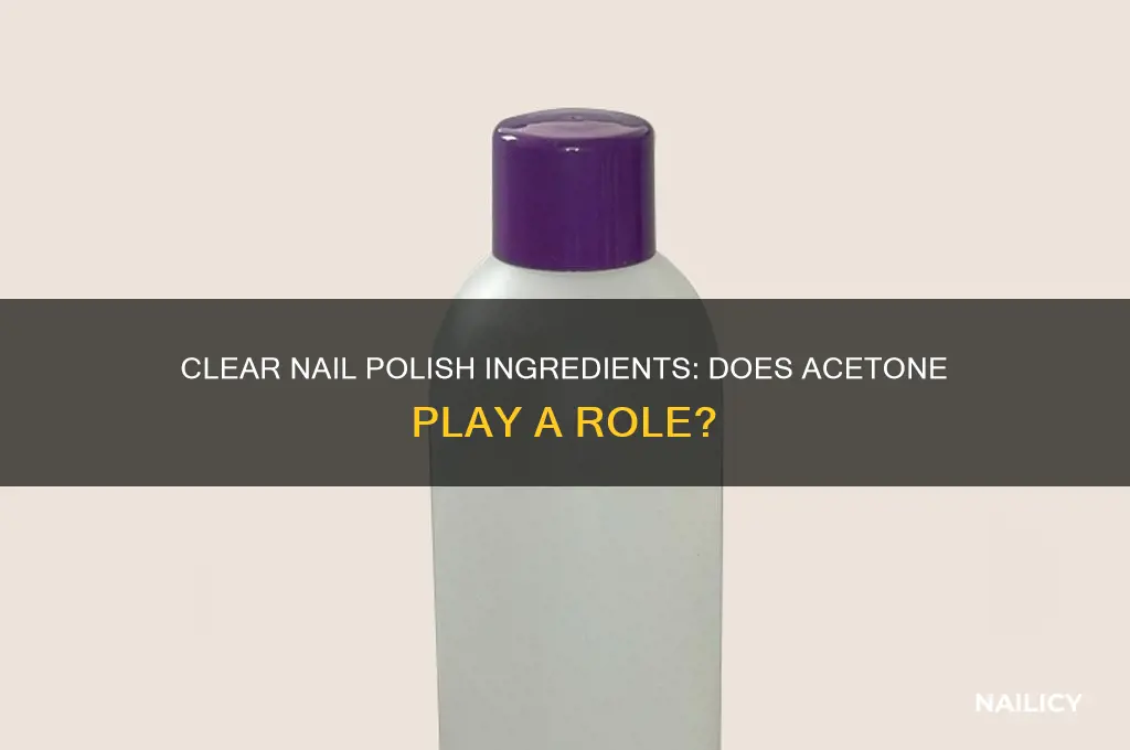 Clear Nail Polish Ingredients: Does Acetone Play A Role? | Nailicy