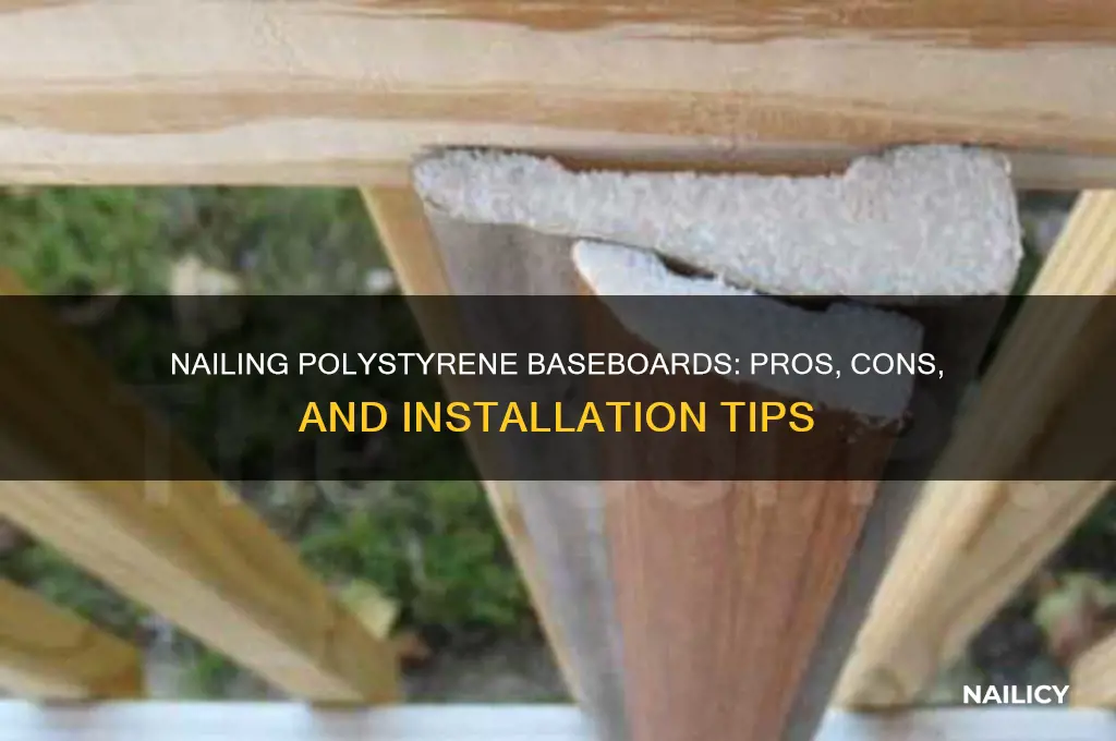 Nailing Polystyrene Baseboards: Pros, Cons, And Installation Tips | Nailicy