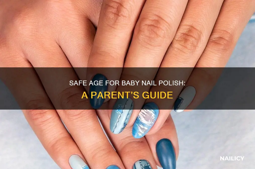 Safe Age For Baby Nail Polish: A Parent’S Guide | Nailicy