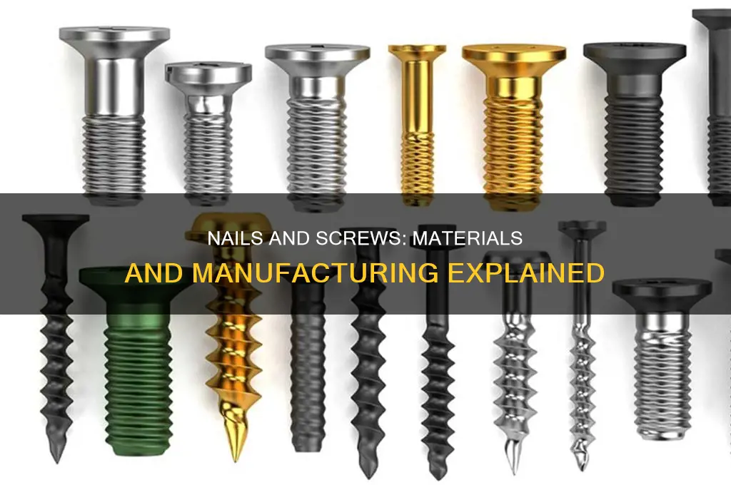 Nails And Screws: Materials And Manufacturing Explained | Nailicy