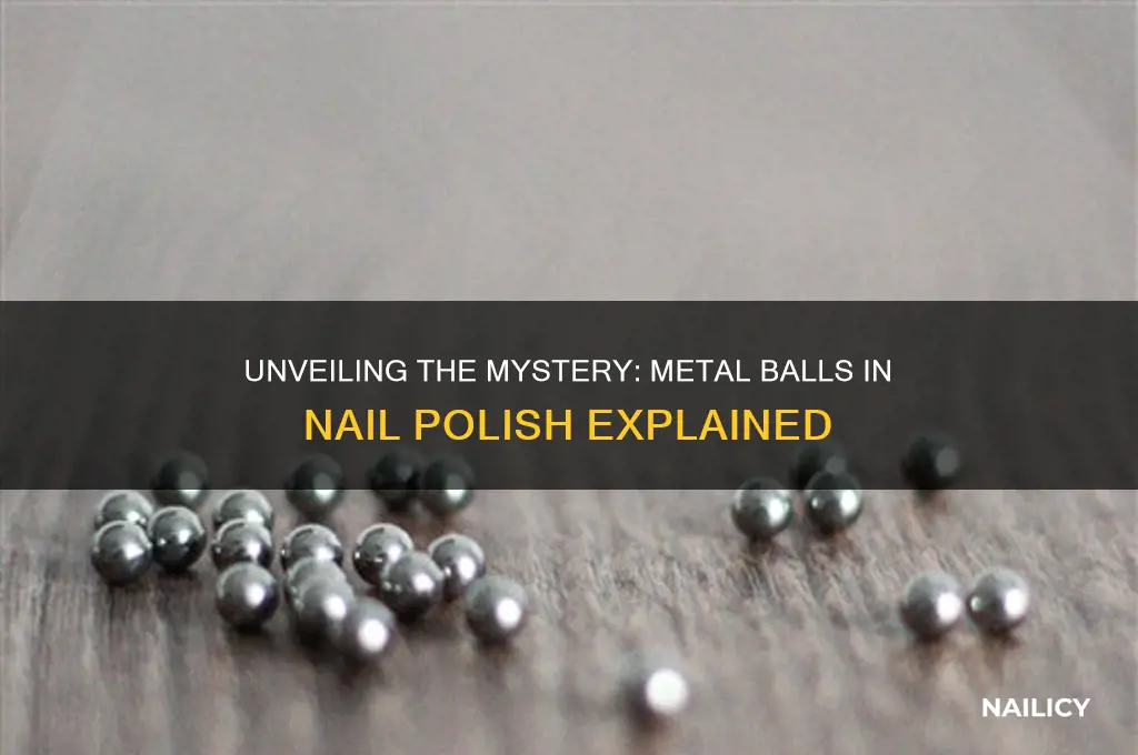 Unveiling The Mystery: Metal Balls In Nail Polish Explained | Nailicy