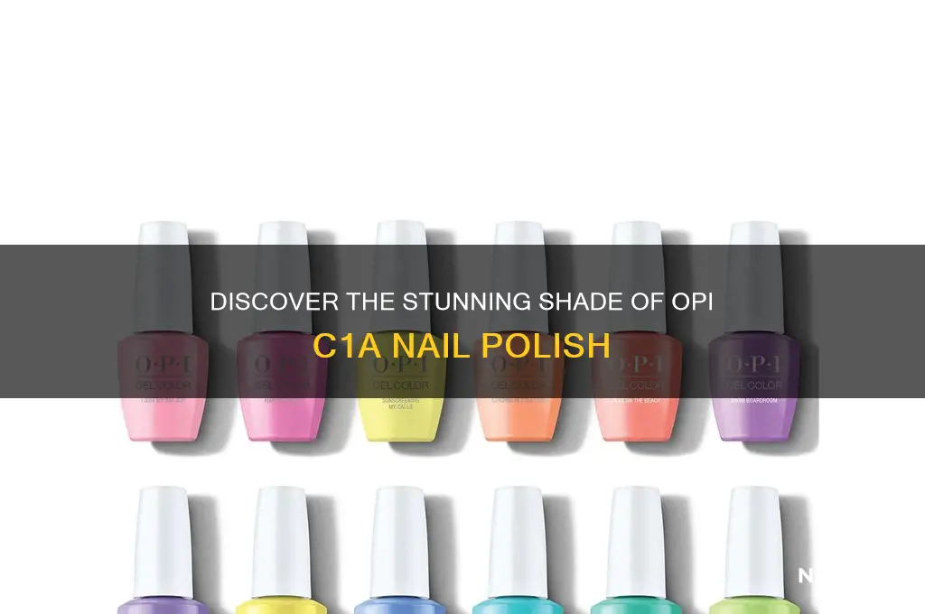 Discover The Stunning Shade Of Opi C1a Nail Polish | Nailicy