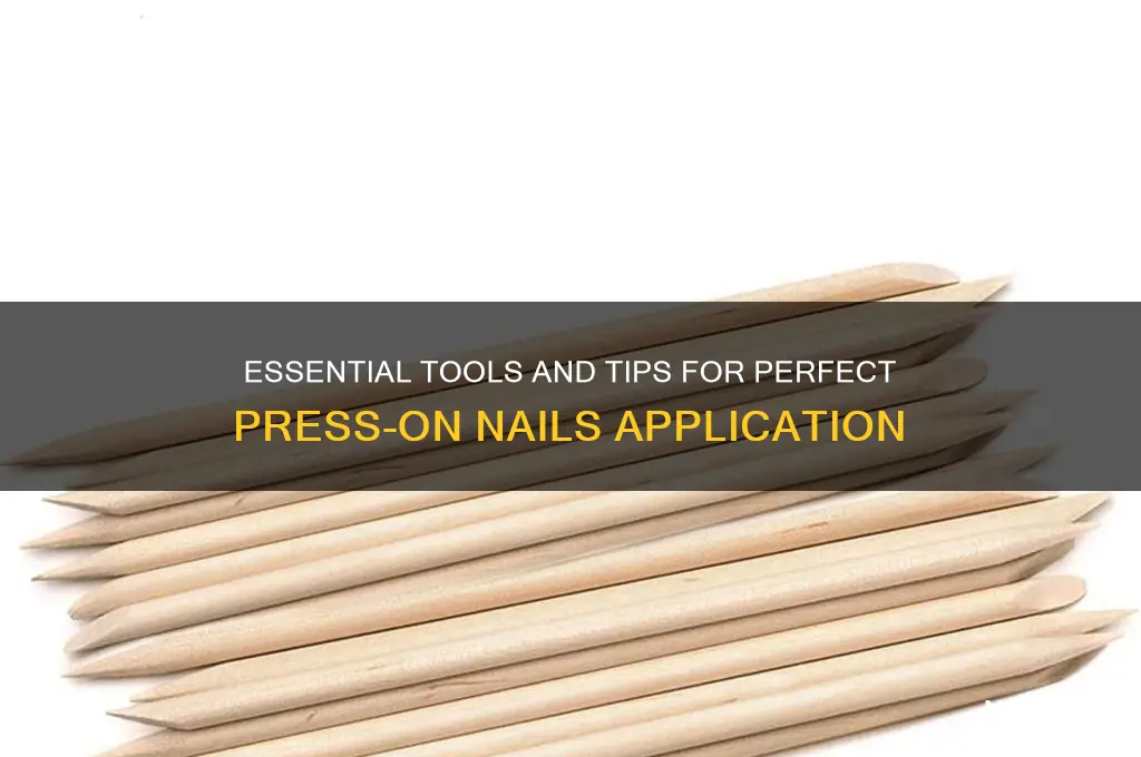 Essential Tools And Tips For Perfect Press-On Nails Application | Nailicy
