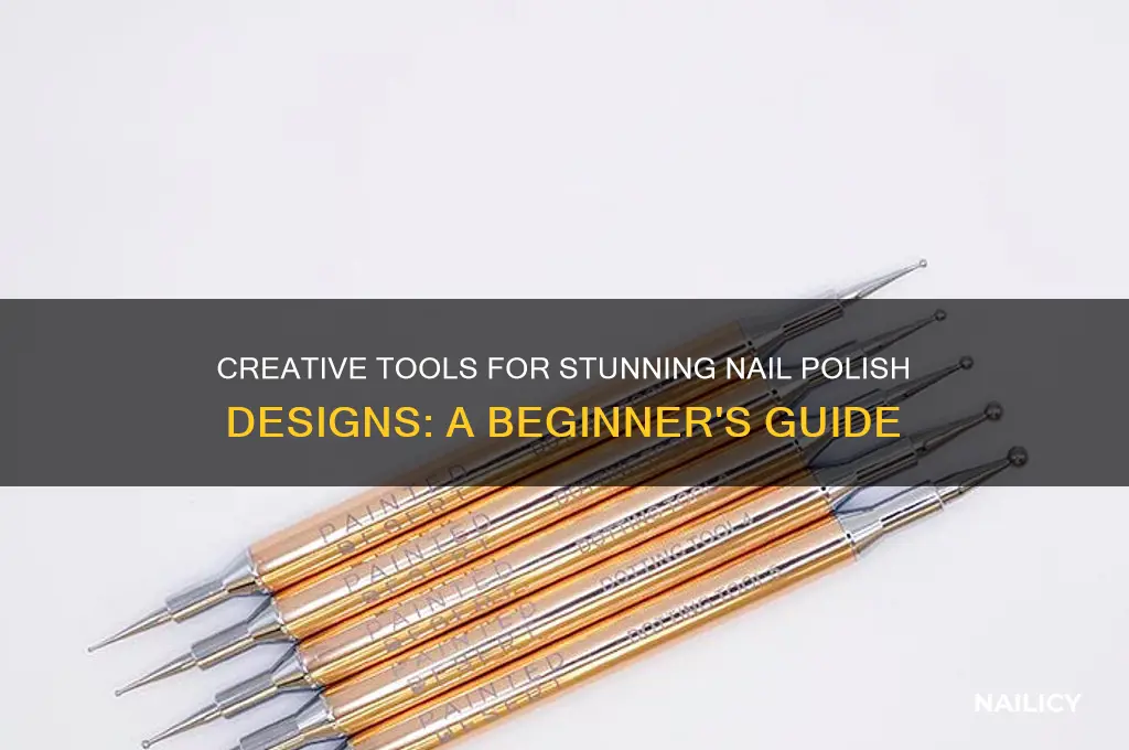 Creative Tools For Stunning Nail Polish Designs: A Beginner's Guide ...