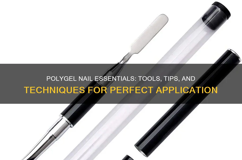 Polygel Nail Essentials: Tools, Tips, And Techniques For Perfect ...