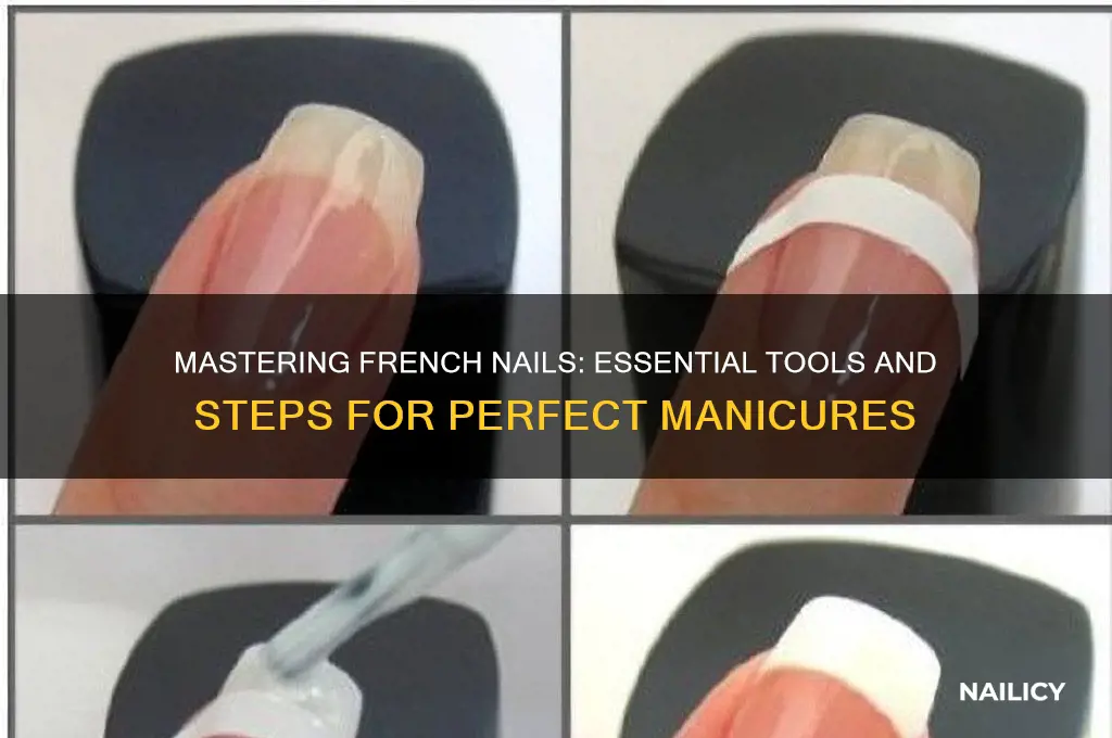 Mastering French Nails: Essential Tools And Steps For Perfect Manicures ...