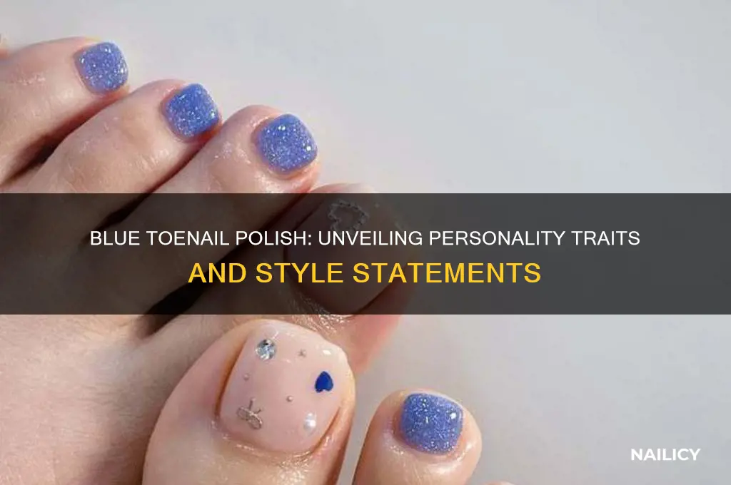 Blue Toenail Polish: Unveiling Personality Traits And Style Statements ...