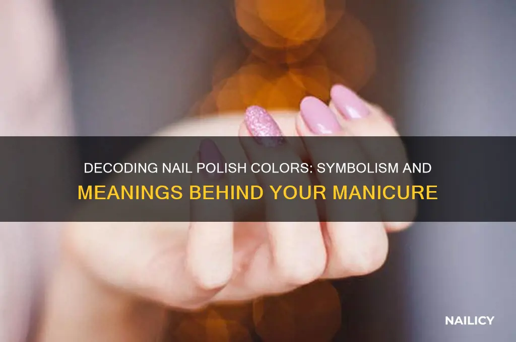 Decoding Nail Polish Colors: Symbolism And Meanings Behind Your ...