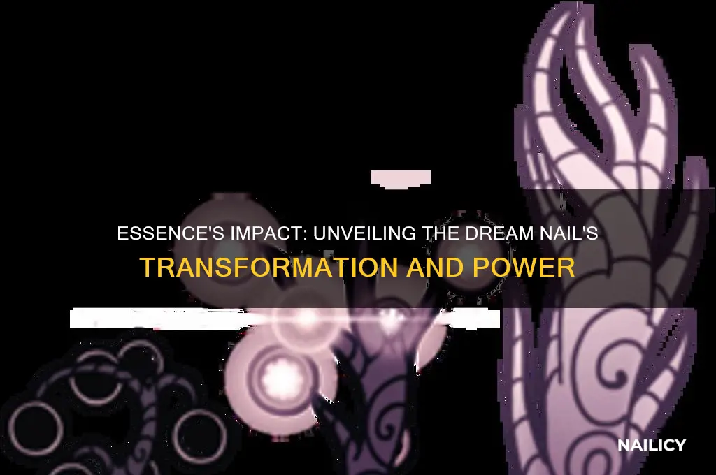 Essence's Impact: Unveiling The Dream Nail's Transformation And Power ...