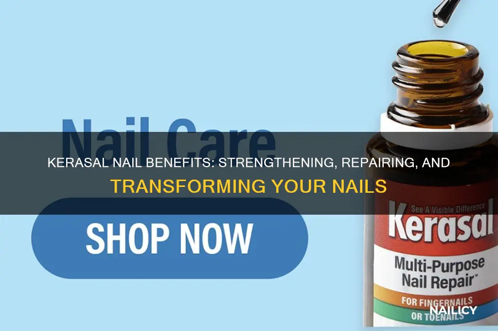 Kerasal Nail Benefits: Strengthening, Repairing, And Transforming Your ...