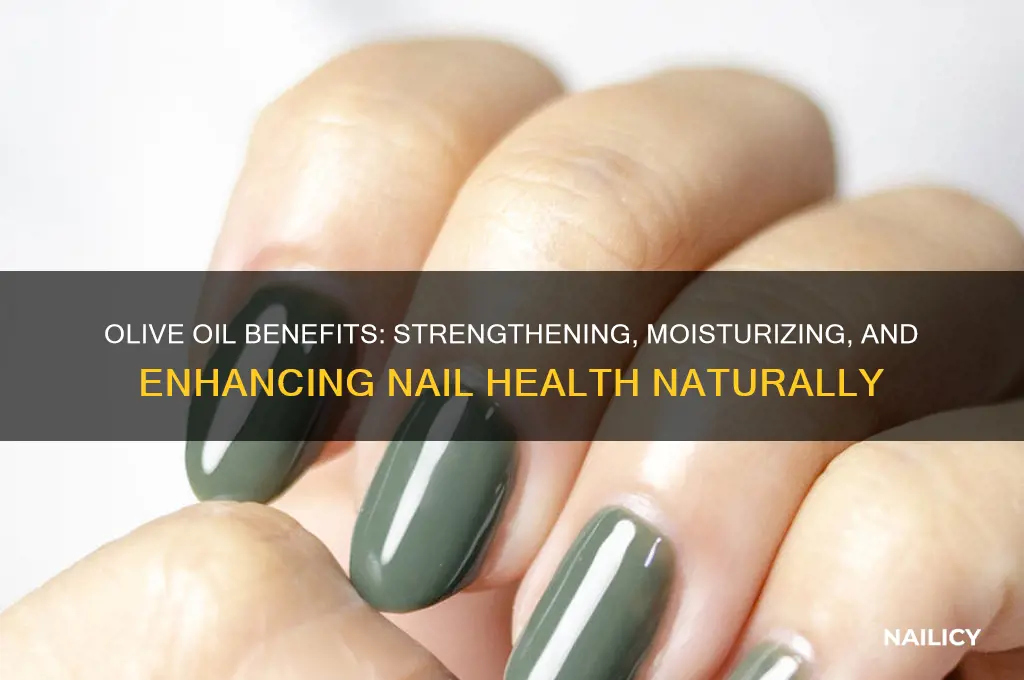 Olive Oil Benefits: Strengthening, Moisturizing, And Enhancing Nail ...