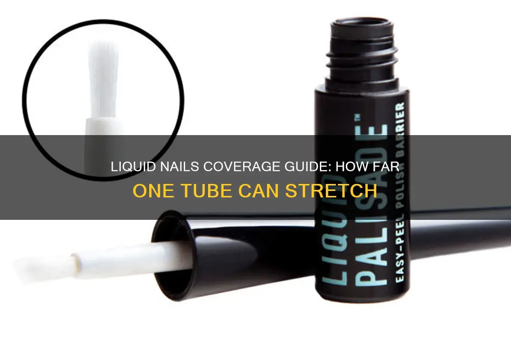 Liquid Nails Coverage Guide: How Far One Tube Can Stretch | Nailicy