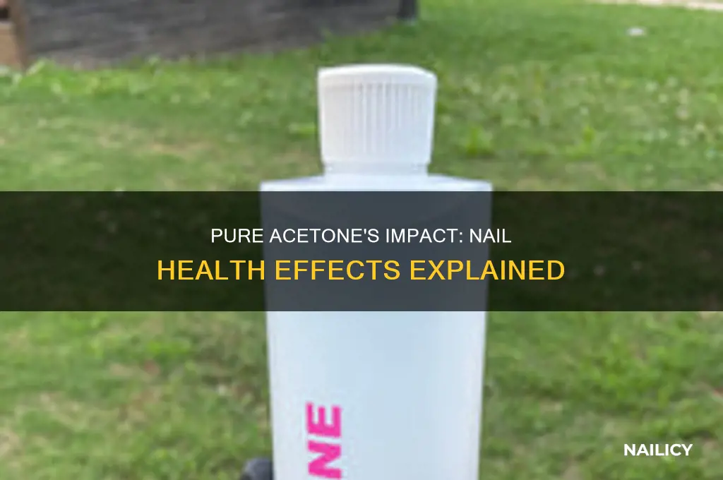 Pure Acetone's Impact: Nail Health Effects Explained | Nailicy