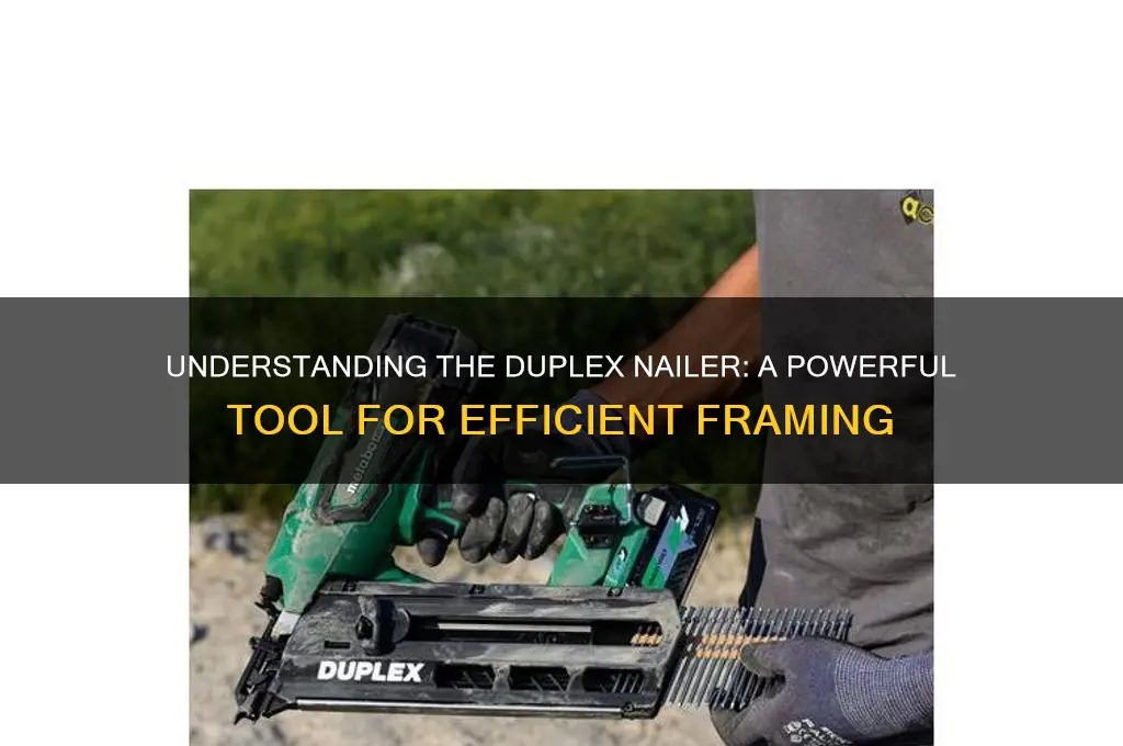 Understanding The Duplex Nailer: A Powerful Tool For Efficient Framing ...