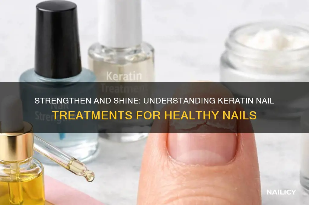 Strengthen And Shine: Understanding Keratin Nail Treatments For Healthy ...