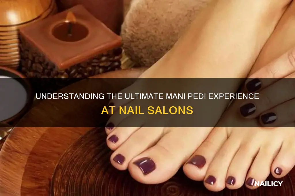 Understanding The Ultimate Mani Pedi Experience At Nail Salons | Nailicy