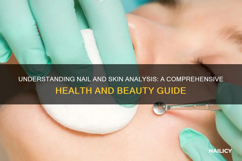 Understanding Nail And Skin Analysis: A Comprehensive Health And Beauty ...