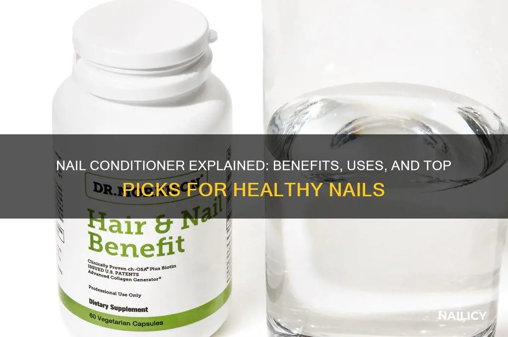 Nail Conditioner Explained: Benefits, Uses, And Top Picks For Healthy ...