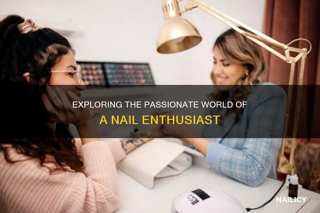Exploring The Passionate World Of A Nail Enthusiast | Nailicy