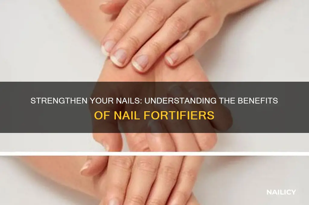 Strengthen Your Nails: Understanding The Benefits Of Nail Fortifiers ...