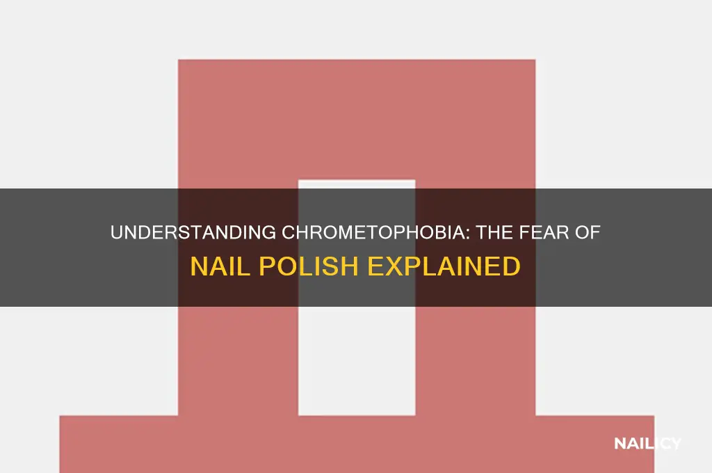 Understanding Chrometophobia: The Fear Of Nail Polish Explained | Nailicy