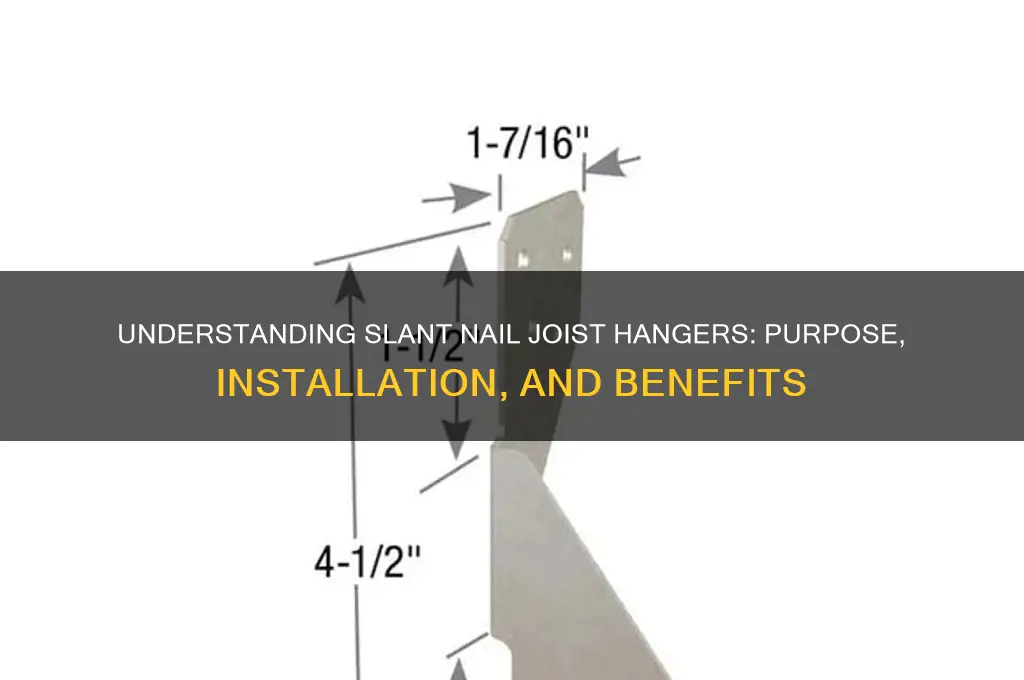 Understanding Slant Nail Joist Hangers: Purpose, Installation, And ...