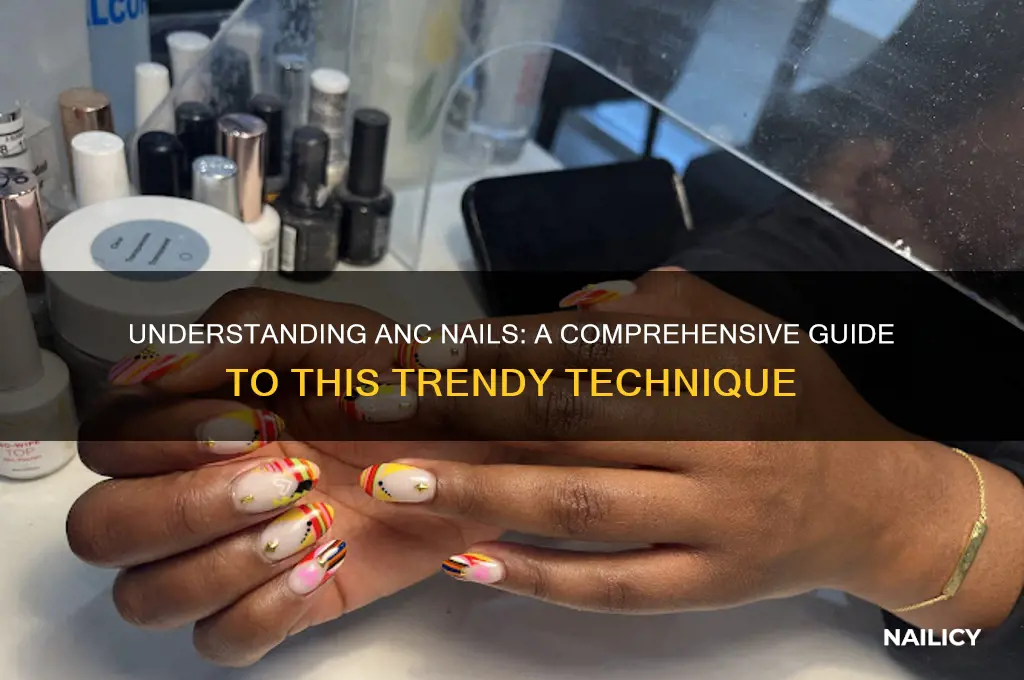 Understanding Anc Nails: A Comprehensive Guide To This Trendy Technique ...