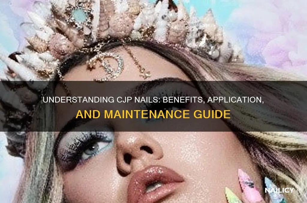 Understanding Cjp Nails: Benefits, Application, And Maintenance Guide ...