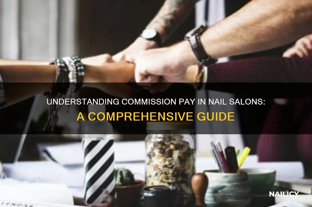 Understanding Commission Pay In Nail Salons: A Comprehensive Guide ...