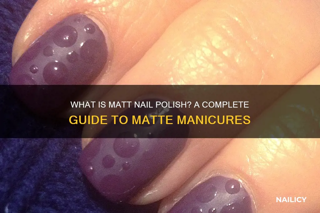 What Is Matt Nail Polish? A Complete Guide To Matte Manicures | Nailicy