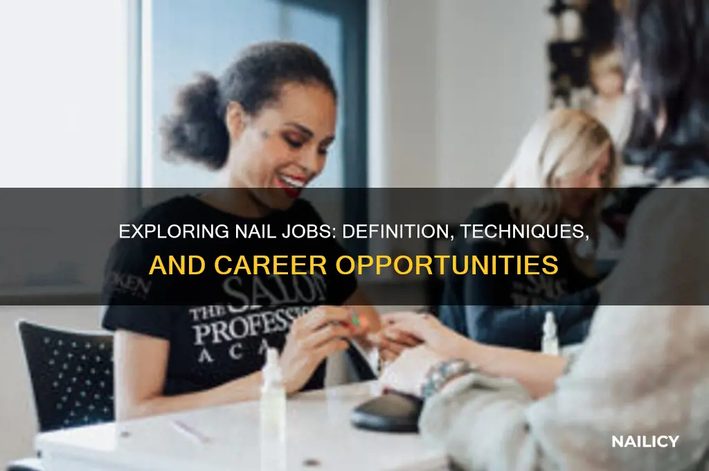 Exploring Nail Jobs: Definition, Techniques, And Career Opportunities ...