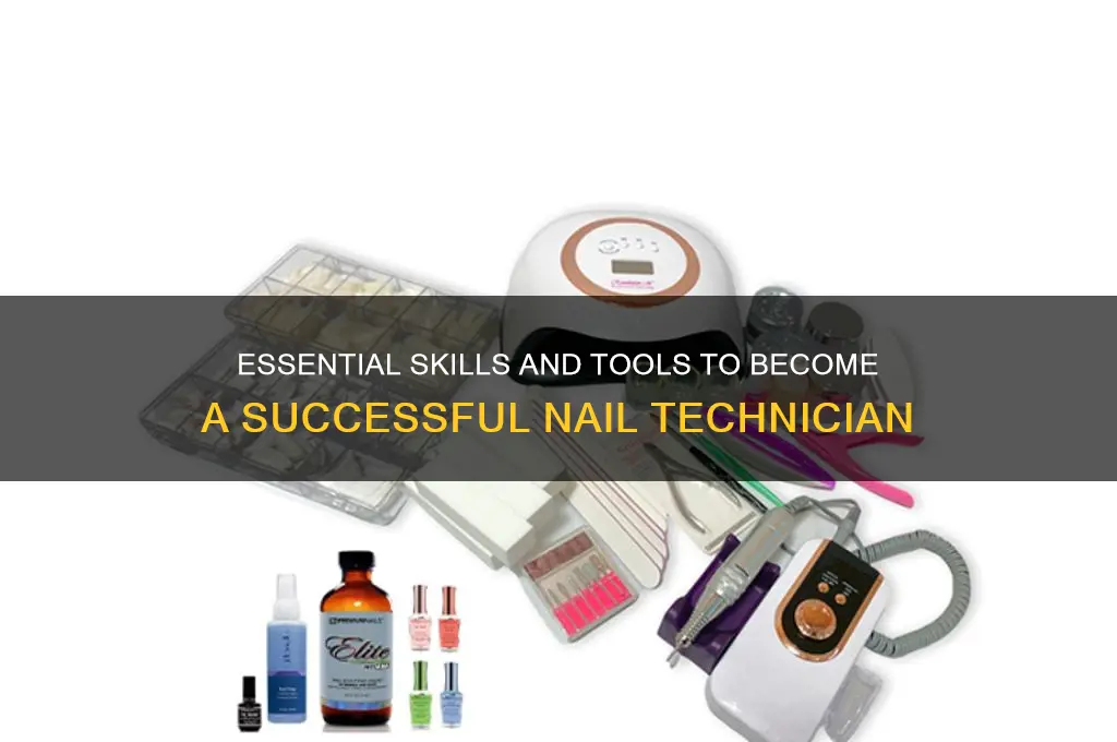 Essential Skills And Tools To Become A Successful Nail Technician | Nailicy