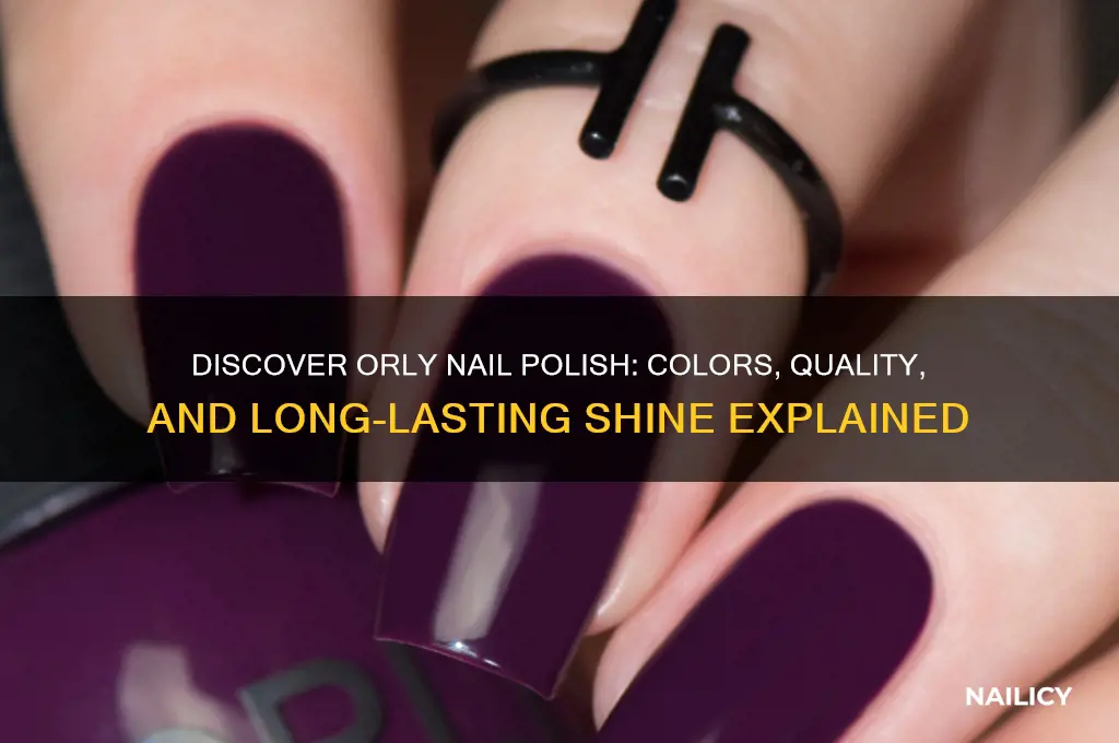 Discover Orly Nail Polish: Colors, Quality, And Long-Lasting Shine ...