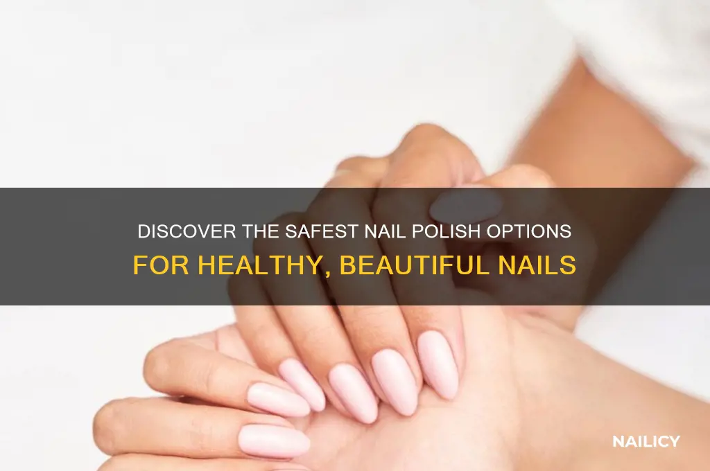Discover The Safest Nail Polish Options For Healthy, Beautiful Nails ...
