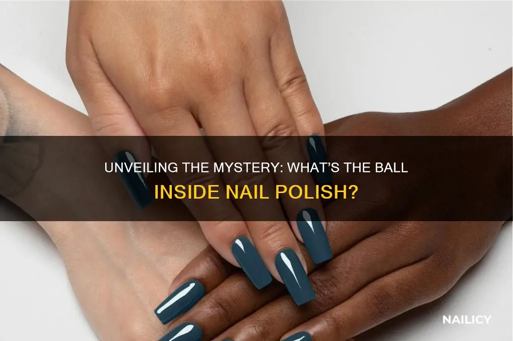 Unveiling The Mystery: What’S The Ball Inside Nail Polish? | Nailicy