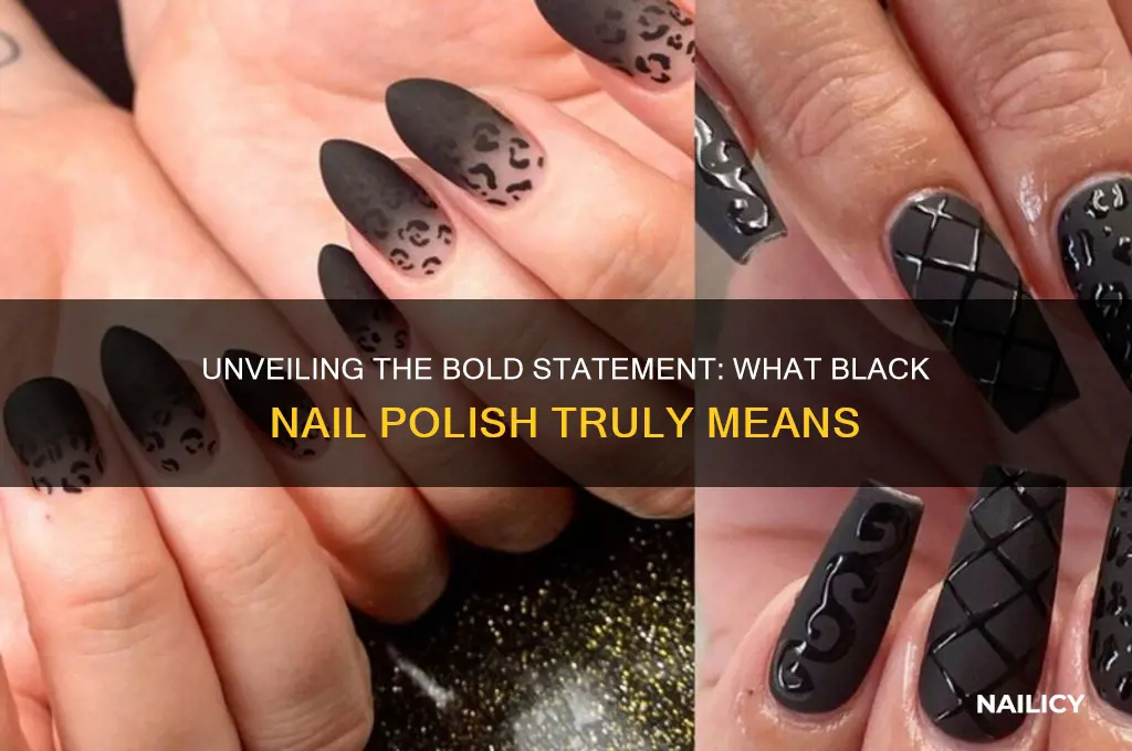 Unveiling The Bold Statement: What Black Nail Polish Truly Means | Nailicy