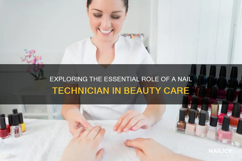 Exploring The Essential Role Of A Nail Technician In Beauty Care | Nailicy