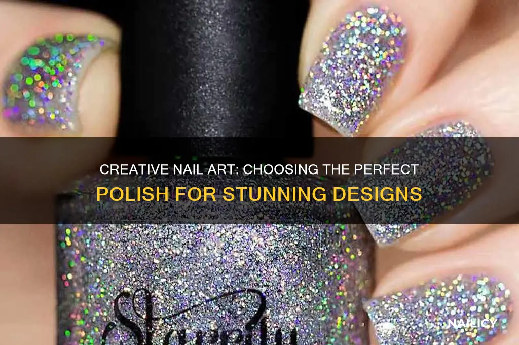 Creative Nail Art: Choosing The Perfect Polish For Stunning Designs ...