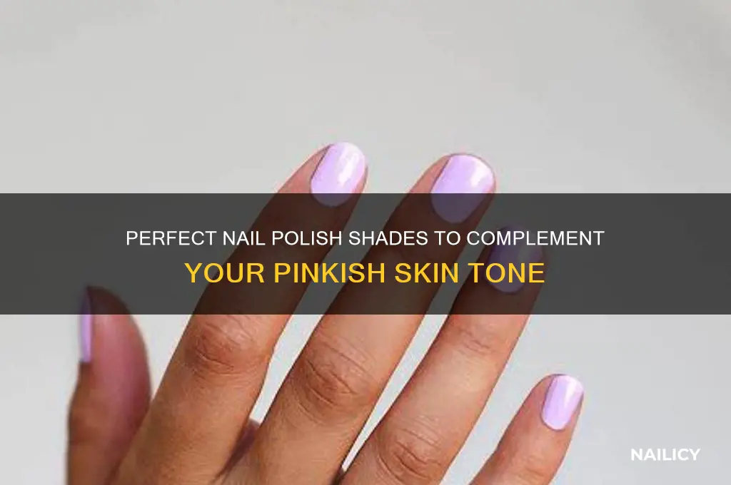 Perfect Nail Polish Shades To Complement Your Pinkish Skin Tone | Nailicy