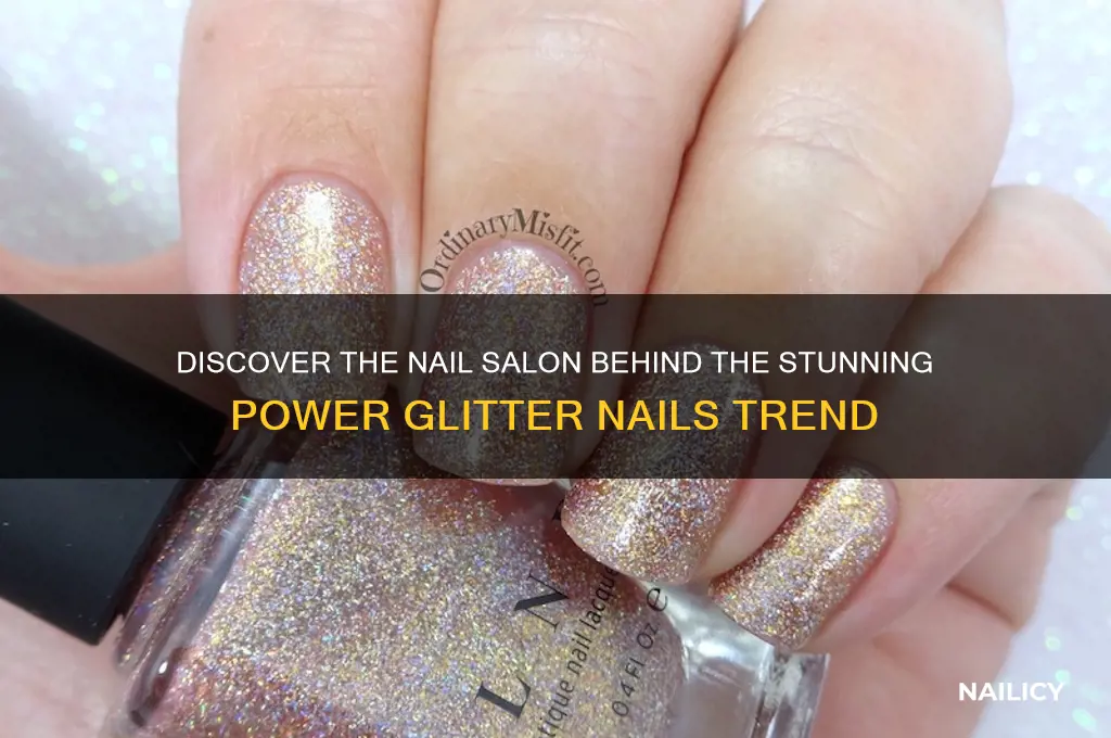 Discover The Nail Salon Behind The Stunning Power Glitter Nails Trend ...